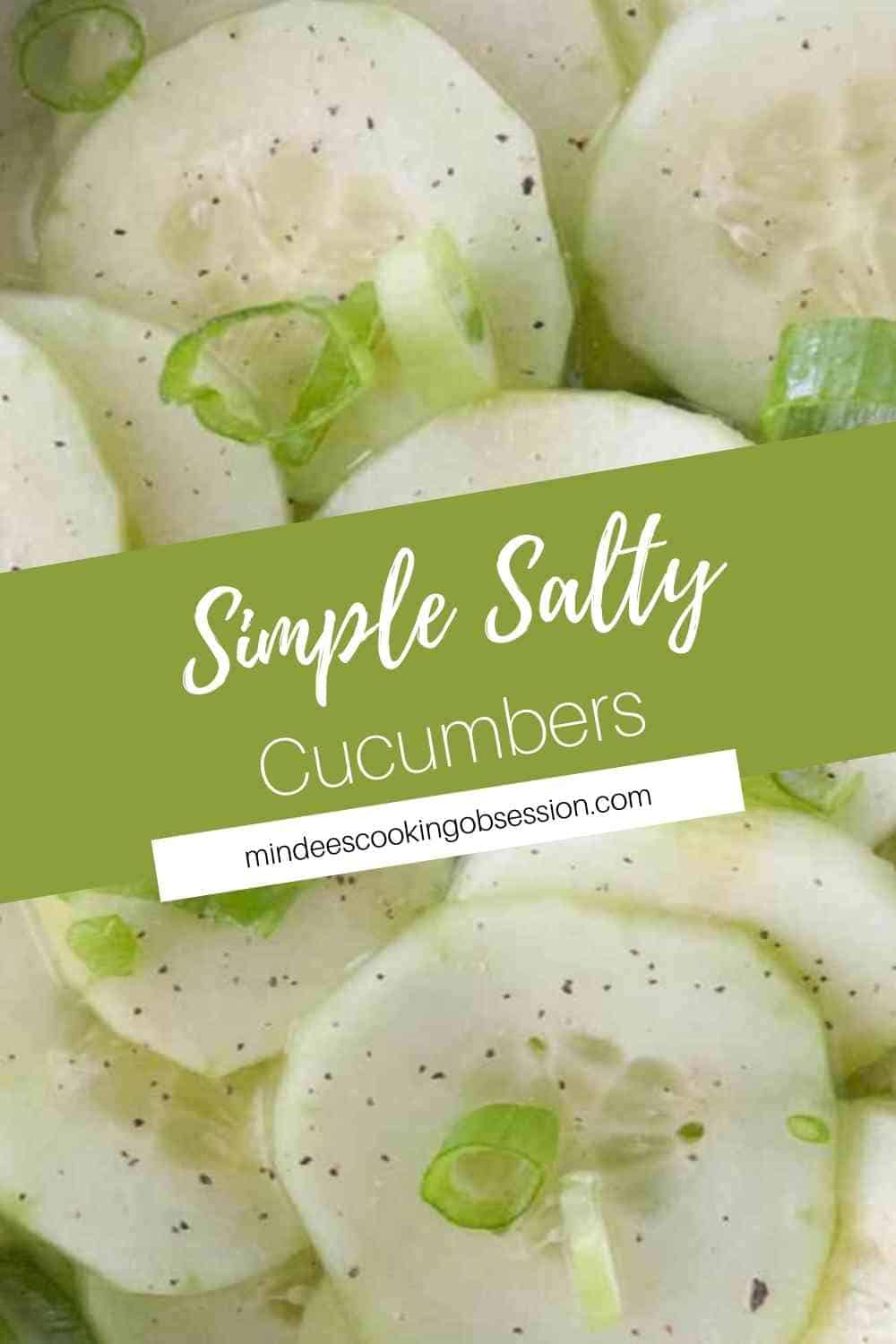 Simple Salty Cucumbers - Mindee's Cooking Obsession