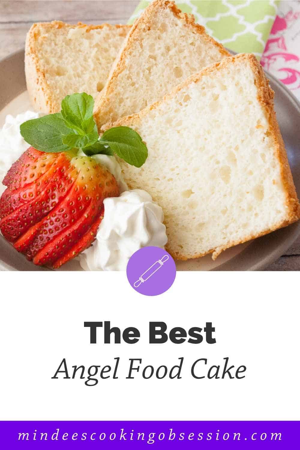 The Best Angel Food Cake (with Video) - Mindee's Cooking Obsession