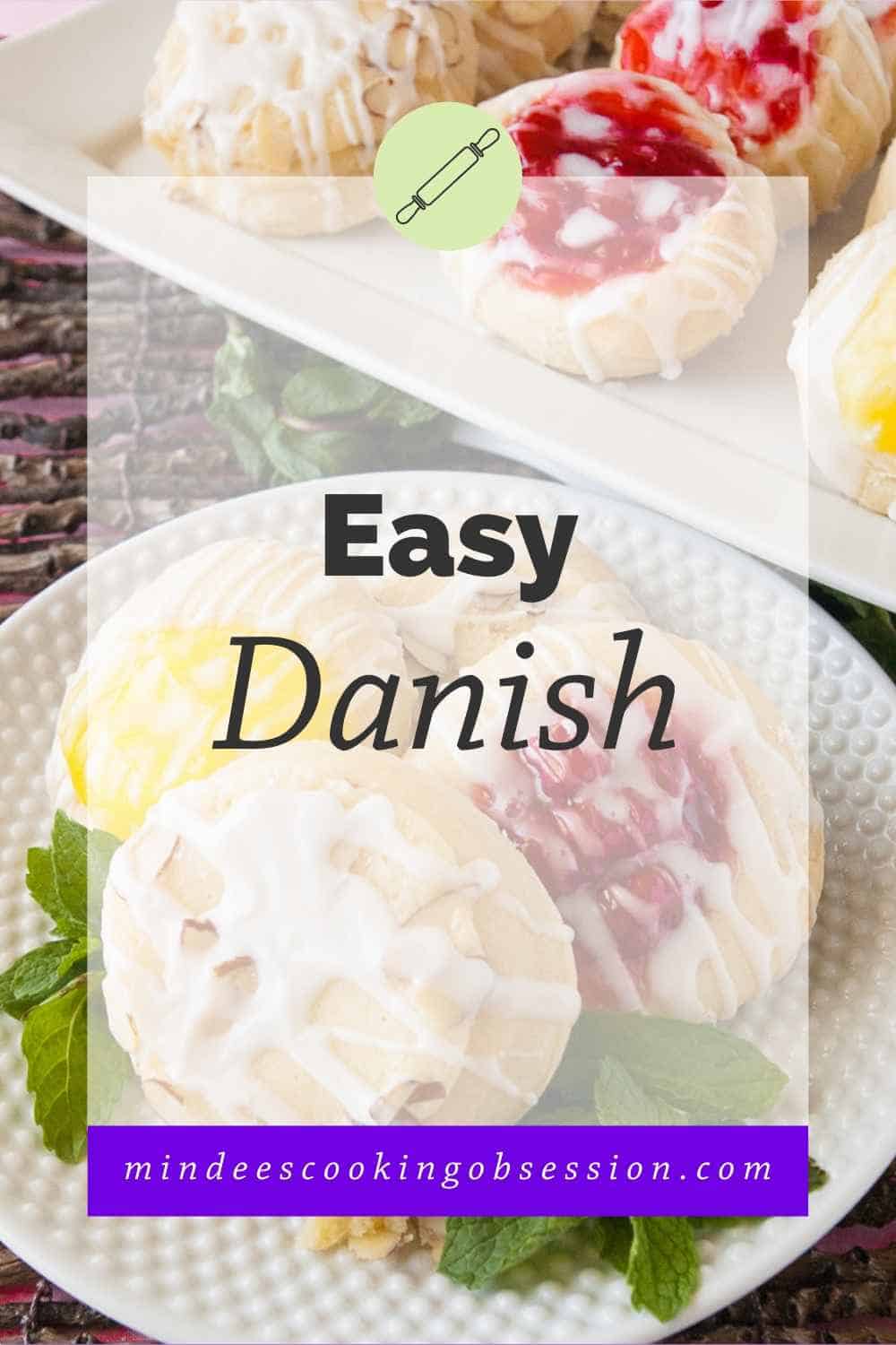 Easy Danish Recipe - Mindee's Cooking Obsession