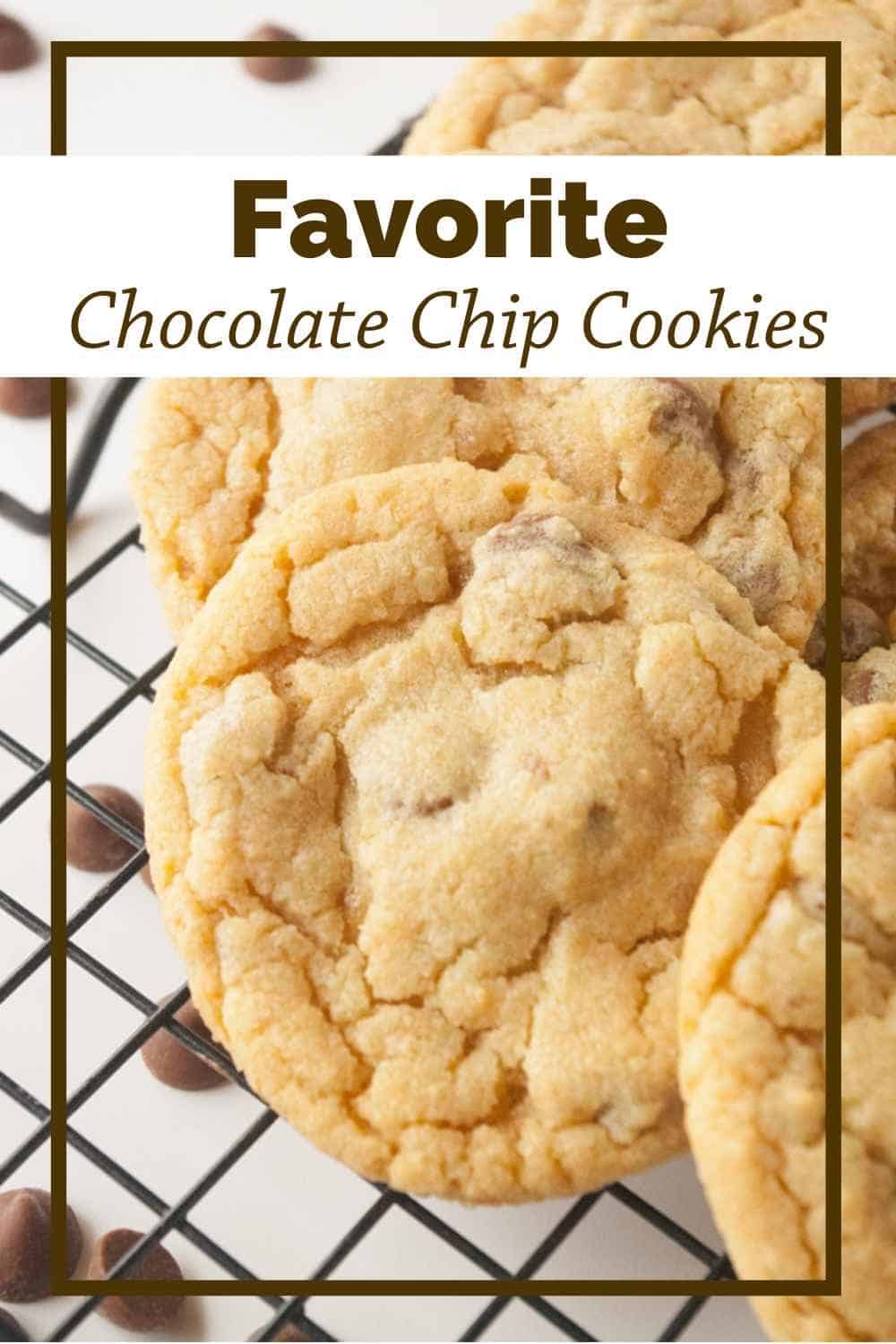 Favorite Chocolate Chip Cookies - Mindee's Cooking Obsession