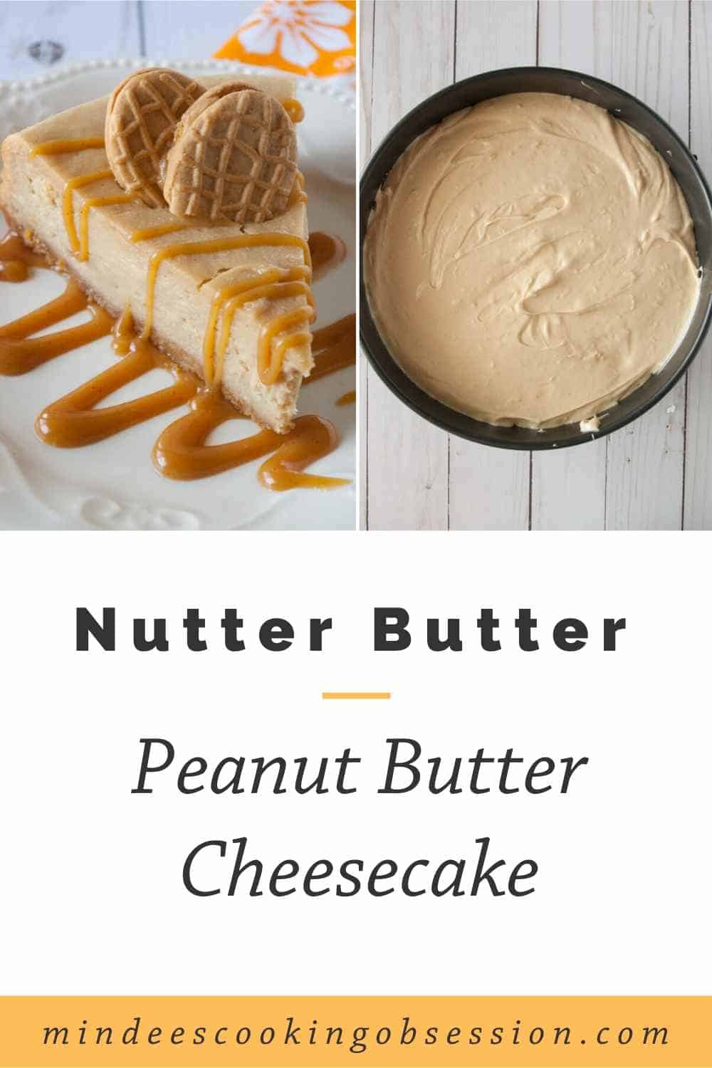 Nutter Butter Peanut Butter Cheesecake - Mindee's Cooking Obsession