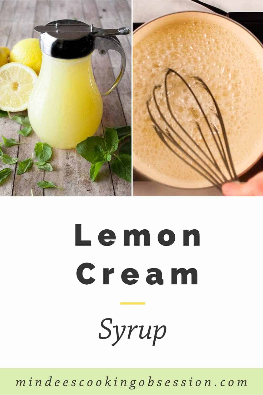Lemon Cream Syrup - Mindee's Cooking Obsession