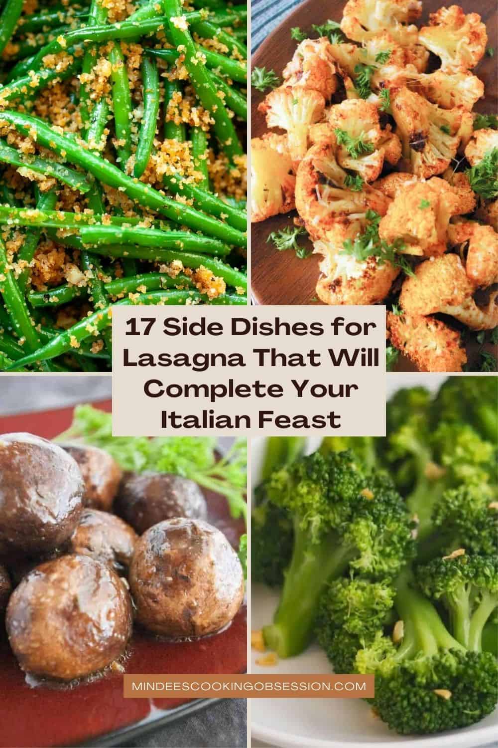 17 Side Dishes for Lasagna That Will Complete Your Italian Feast ...